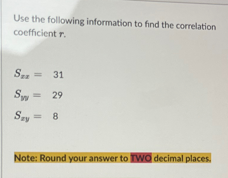 Use the following information to find the correlation | Chegg.com