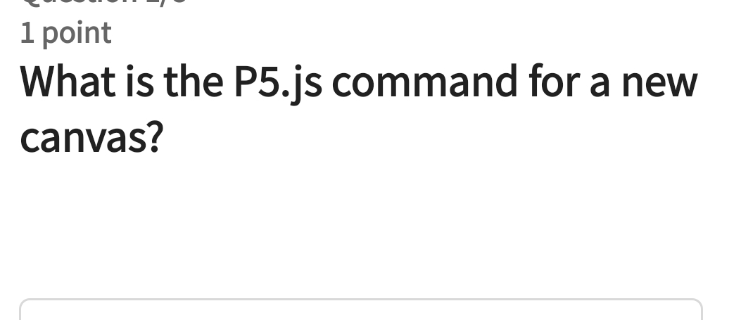 Solved 1 ﻿pointWhat is the P5.js command for a new canvas? | Chegg.com