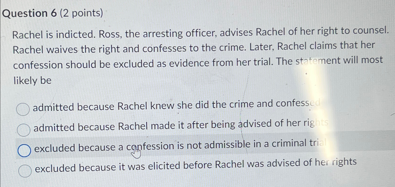 Solved Question 6 (2 ﻿points)Rachel is indicted. Ross, the | Chegg.com