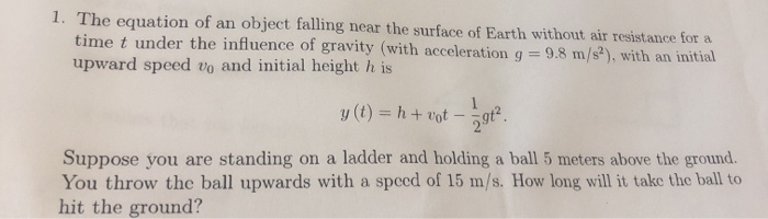 Solved 1. The equation of an object falling near the surface | Chegg.com