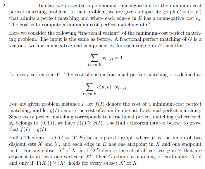 Solved In class we presented a polynomial-time algorithm for | Chegg.com