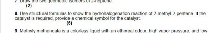 Solved two geometric isomers of 2-heptene. (2) 8. Use | Chegg.com