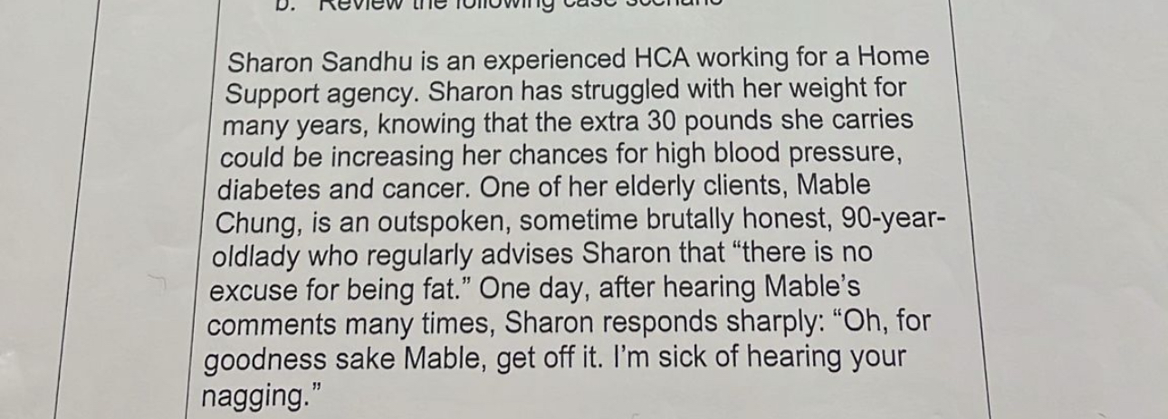 Solved Sharon Sandhu is an experienced HCA working for a | Chegg.com
