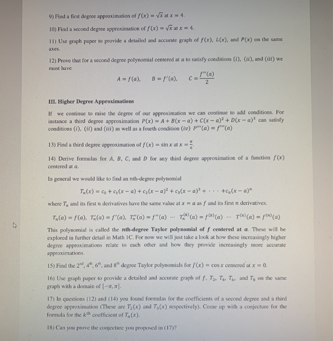 Solved 9) Find a first degree approximation of f(x) = Vx at | Chegg.com