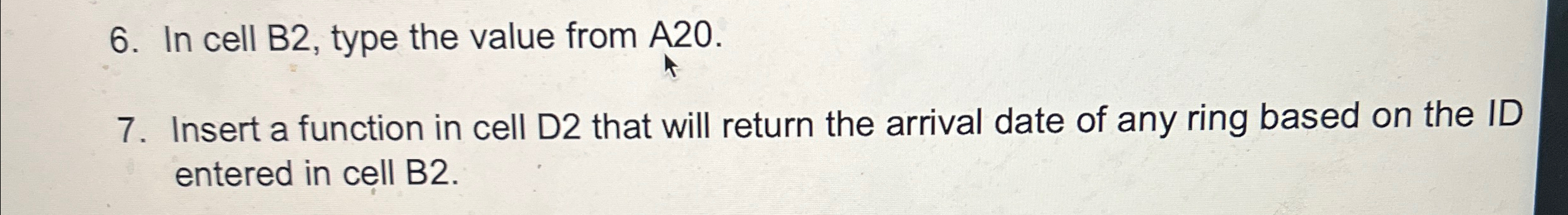 Solved In cell B2, ﻿type the value from A20.Insert a | Chegg.com