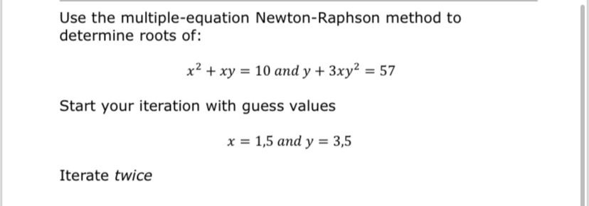 Solved Use the multiple-equation Newton-Raphson method to | Chegg.com