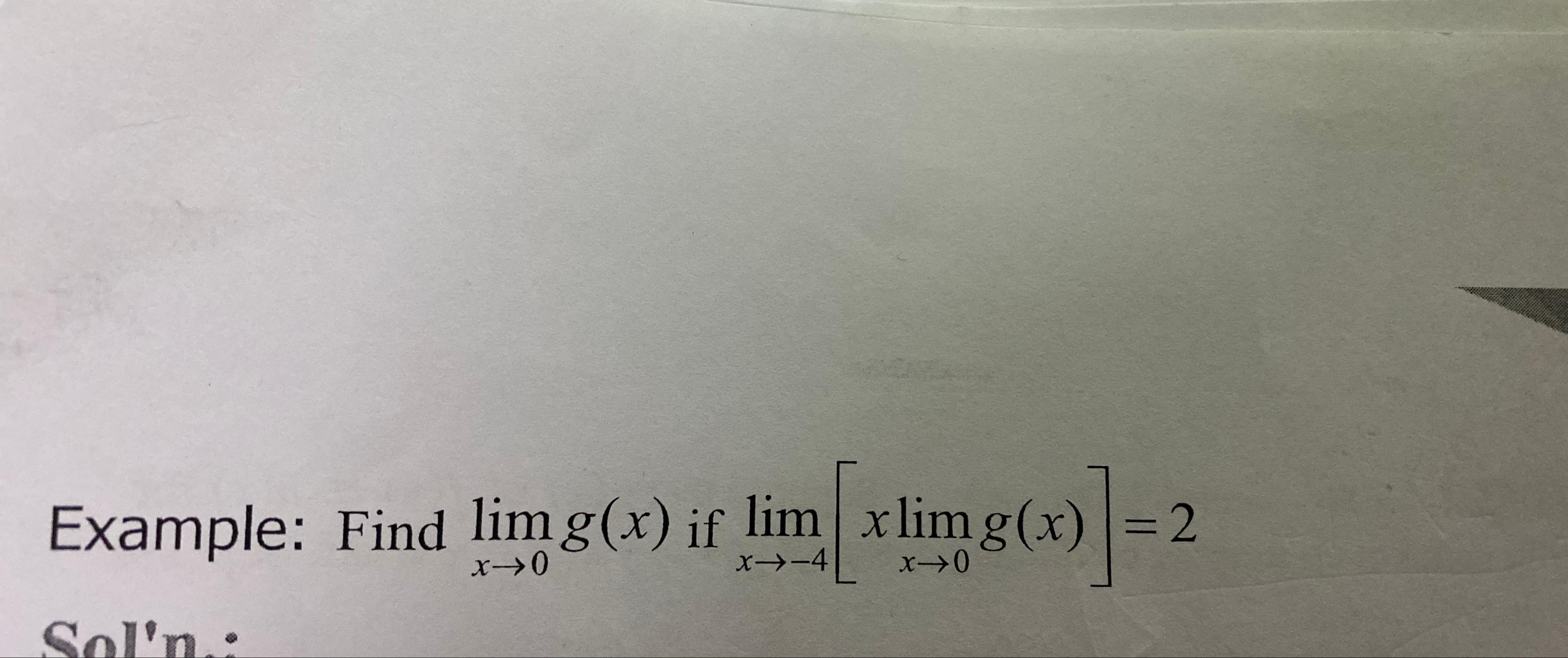 Solved How to solve...Example: Find limx→0g(x) ﻿if | Chegg.com