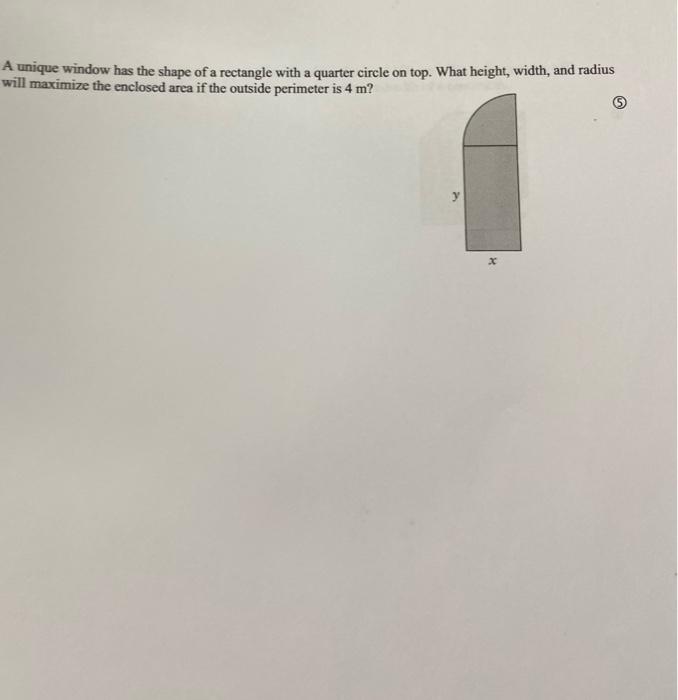 Solved A unique window has the shape of a rectangle with a | Chegg.com