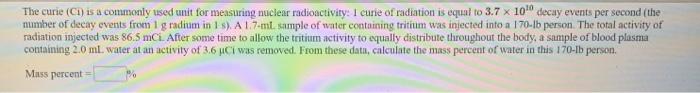Solved The curie (CI) is a commonly used unit for measuring | Chegg.com