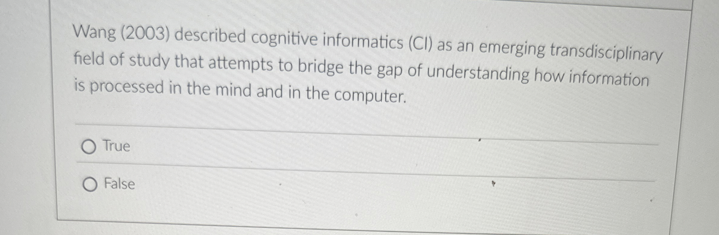 Solved Wang (2003) ﻿described cognitive informatics (CI) ﻿as | Chegg.com