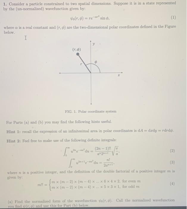 Solved 1. Consider a particle constrained to two spatial | Chegg.com