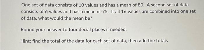 Solved One set of data consists of 10 values and has a mean | Chegg.com