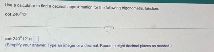 Solved Use a calculator to find a decimal approximation for | Chegg.com