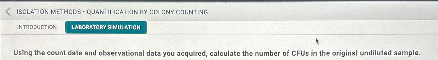 Solved ISOLATION METHODS * ﻿QUANTIFICATION BY COLONY | Chegg.com