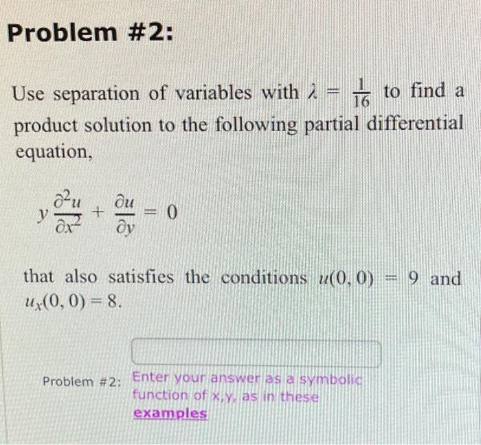 Solved Use separation of variables with λ=161 to find a | Chegg.com
