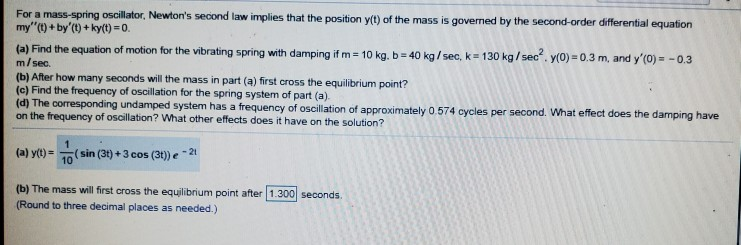 Solved For a mass-spring oscillator, Newton's second law | Chegg.com
