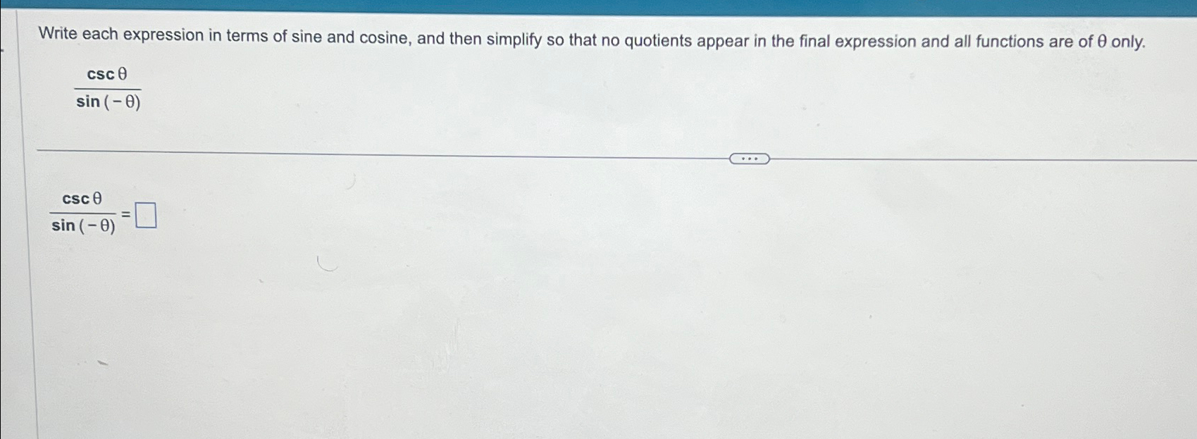 Solved Write each expression in terms of sine and cosine, | Chegg.com