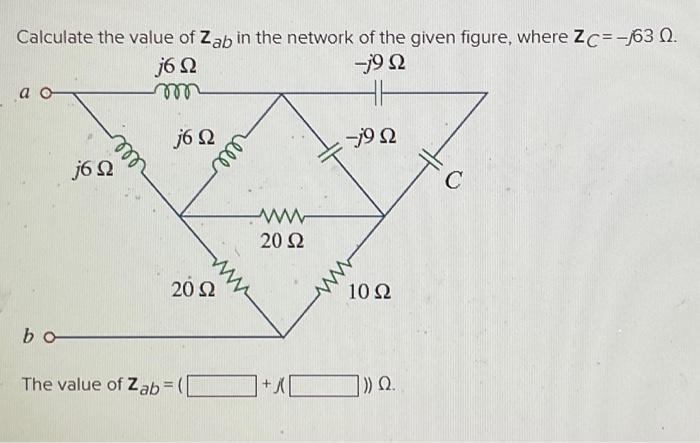 Solved Calculate the value of Zab in the network of the | Chegg.com
