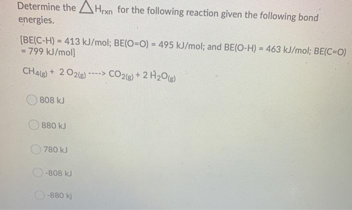 Solved Determine The Ahrxn For The Following Reaction Given