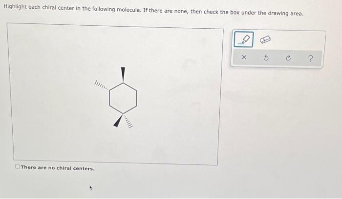 Solved Highlight each chiral center in the following | Chegg.com