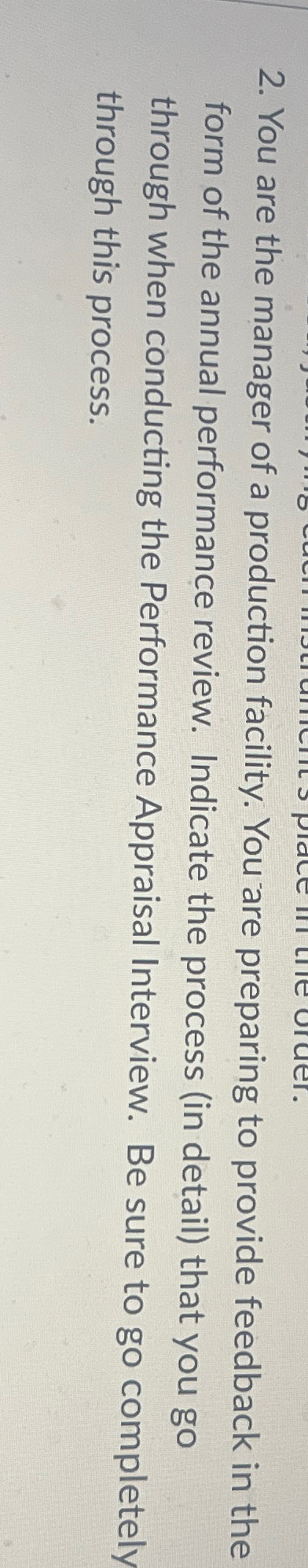 Solved You are the manager of a production facility. You are | Chegg.com