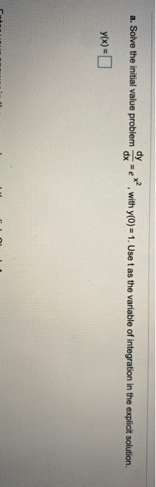 Solved fe Certain indefinite integrals such as dx cannot be | Chegg.com