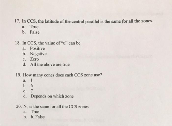 Solved 17. In CCS, the latitude of the central parallel is | Chegg.com