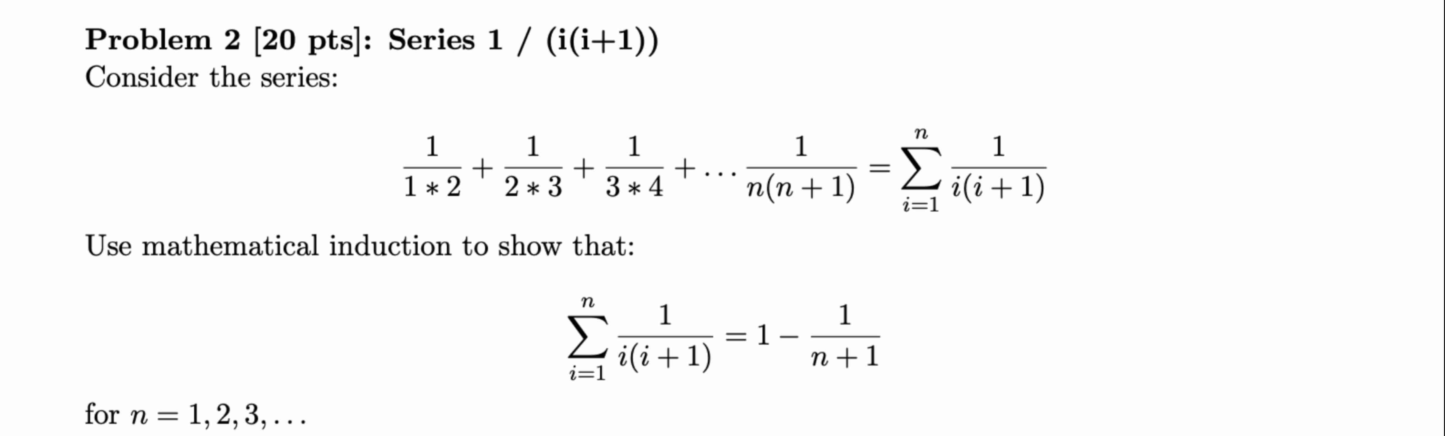 Solved by an EXPERT for all interger n>=1.Problem 2 [20 ﻿pts]: Series | Chegg.com
