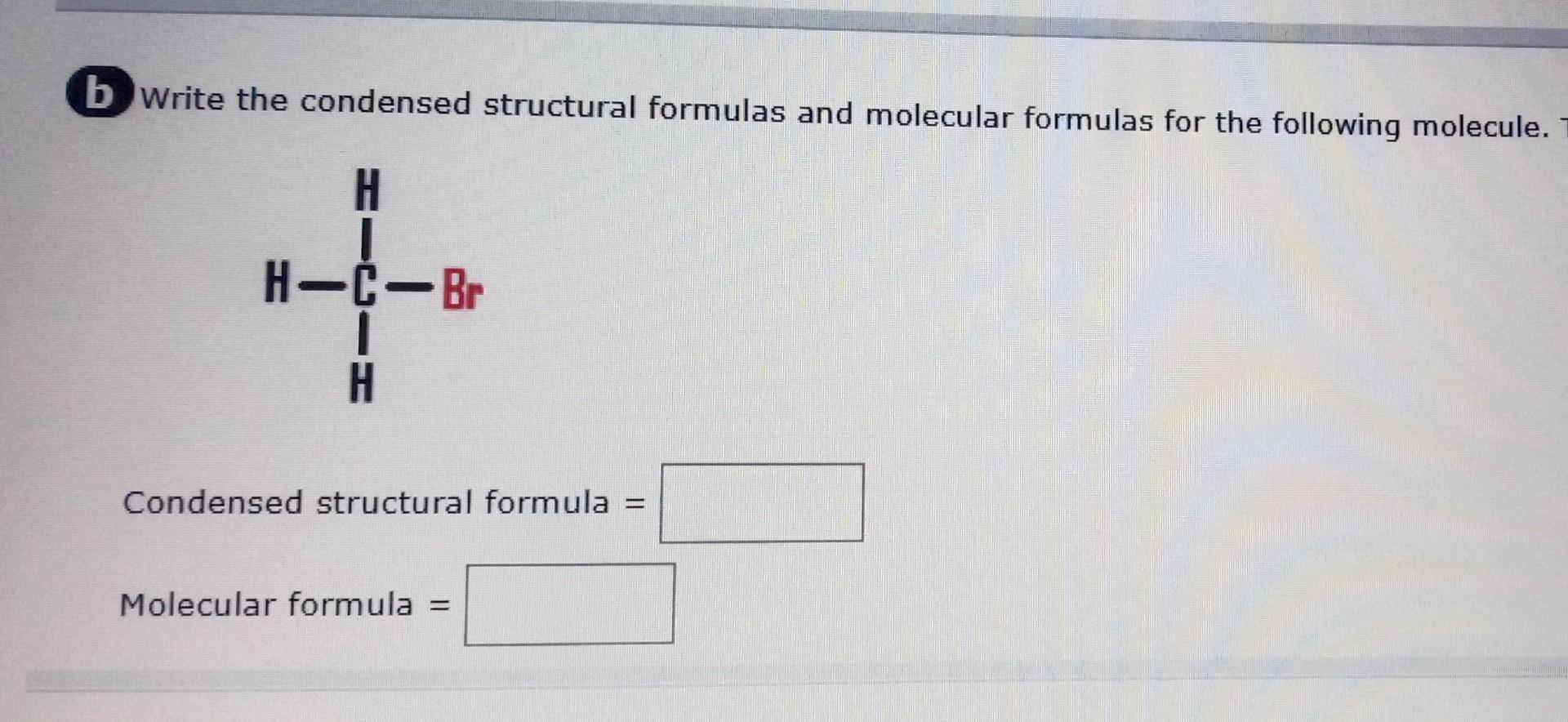 Solved b Write the condensed structural formulas and | Chegg.com