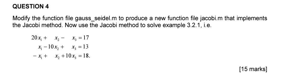 Solved Question 4 Modify The Function File Gauss Seidel M To