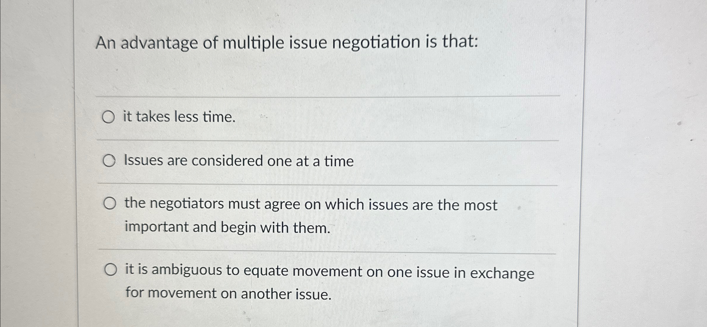 Solved An advantage of multiple issue negotiation is that:it | Chegg.com