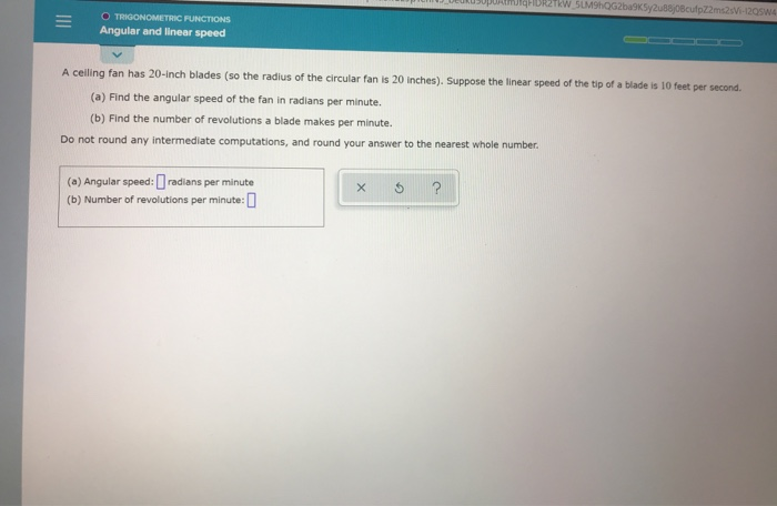 Solved = TRIGONOMETRIC FUNCTIONS Angular and linear speed | Chegg.com