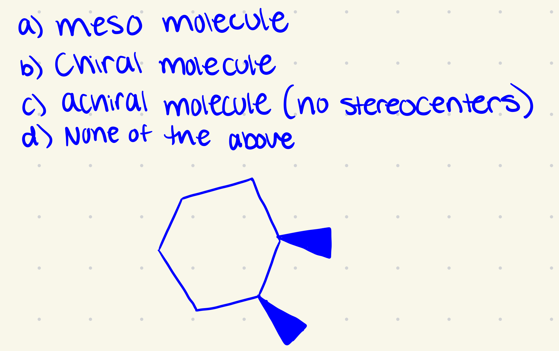 Solved a) ﻿meso moleculeb) ﻿Chiral moleculec) ﻿achiral | Chegg.com