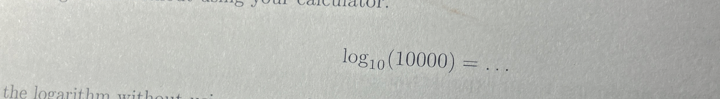 High Quality SOLUTION log10(10000)= | Chegg.com