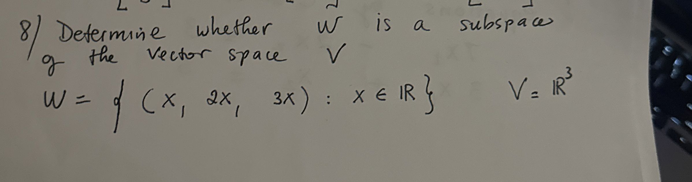 Solved Determine whether W ﻿is a subspace of the vector | Chegg.com