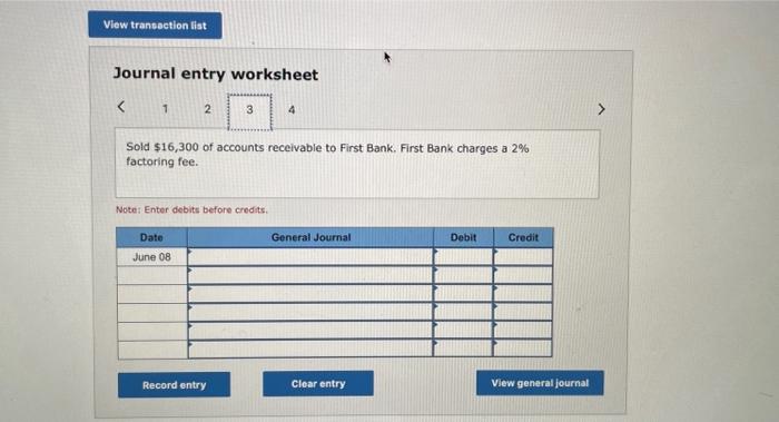 Solved Journal entry worksheet Sold $16,300 of accounts | Chegg.com
