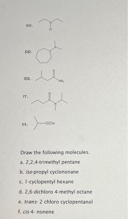Solved ∞. pp. qq. rr. ss. Draw the following molecules. a. | Chegg.com
