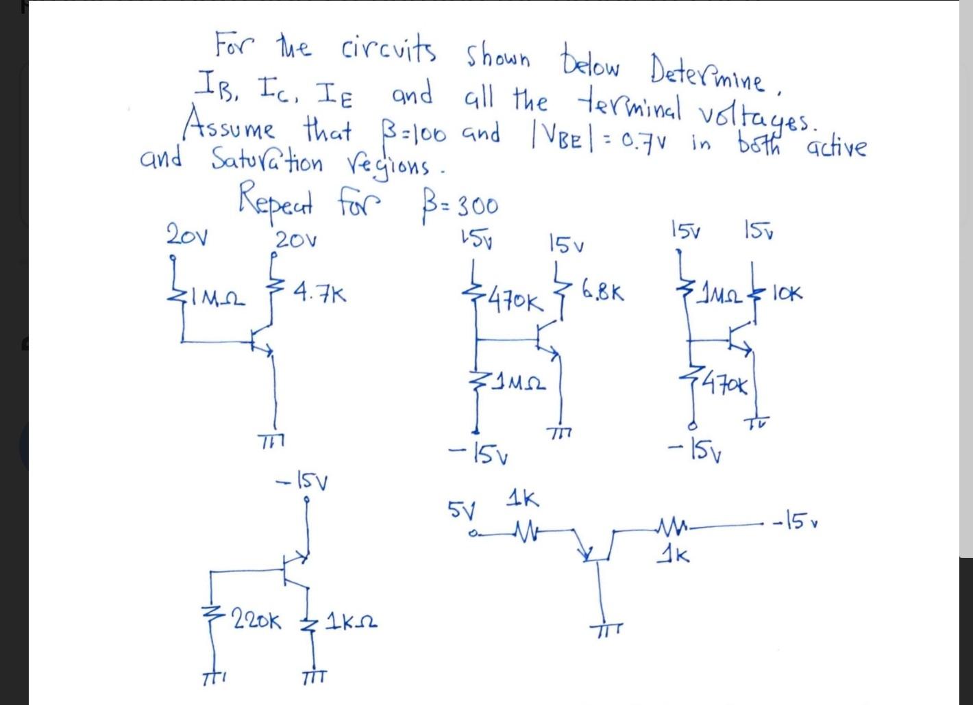 Solved For the circuits shown below Determine IB. Ic, Ie and | Chegg.com