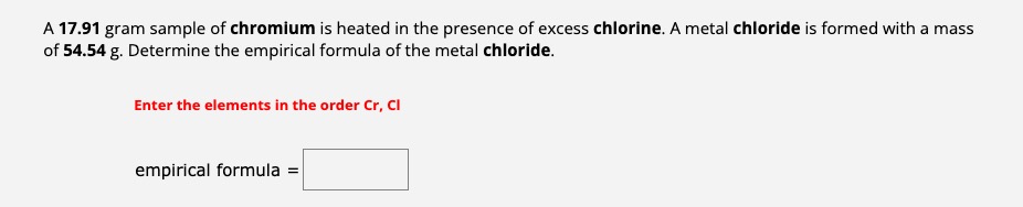 Solved A 17.91 ﻿gram sample of chromium is heated in the | Chegg.com