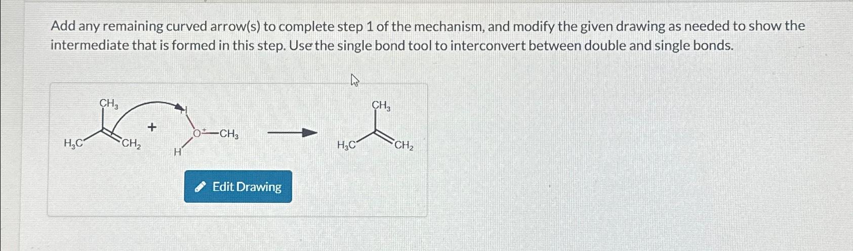 Solved Add any remaining curved arrow(s) ﻿to complete step 1 | Chegg.com