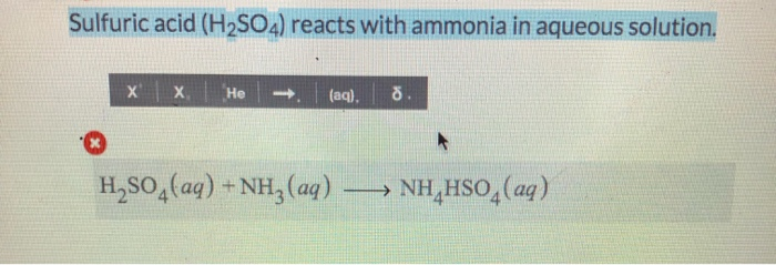 Solved Sulfuric acid (H2SO4) reacts with ammonia in aqueous | Chegg.com