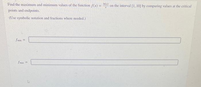 Solved Find the maximum and minimum values of the function | Chegg.com