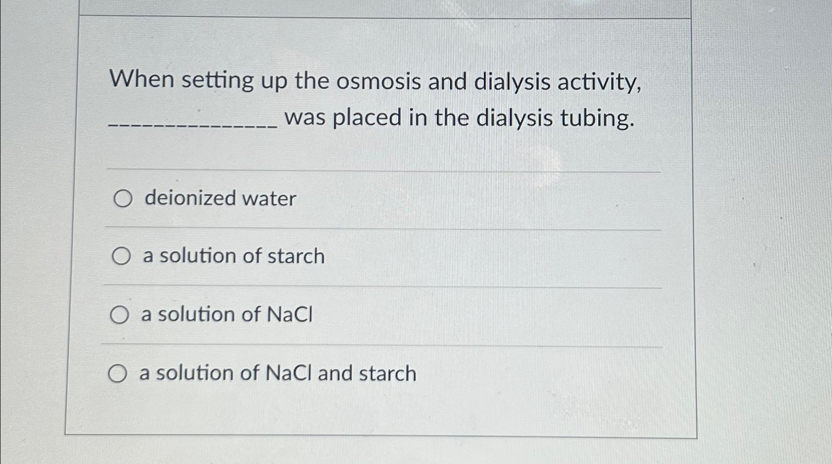 Solved When setting up the osmosis and dialysis activity, | Chegg.com