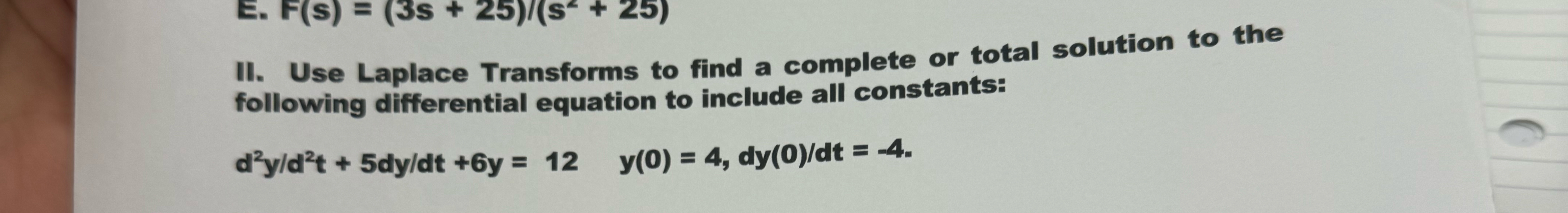 Solved II. ﻿Use Laplace Transforms to find a complete or | Chegg.com