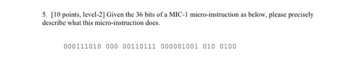 Solved 4. [10 points, level-21 Each IJVM instruction you | Chegg.com