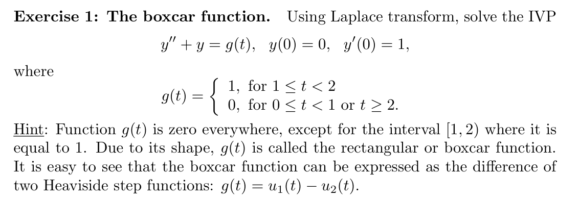 Solved Exercise 1: The boxcar function. Using Laplace | Chegg.com