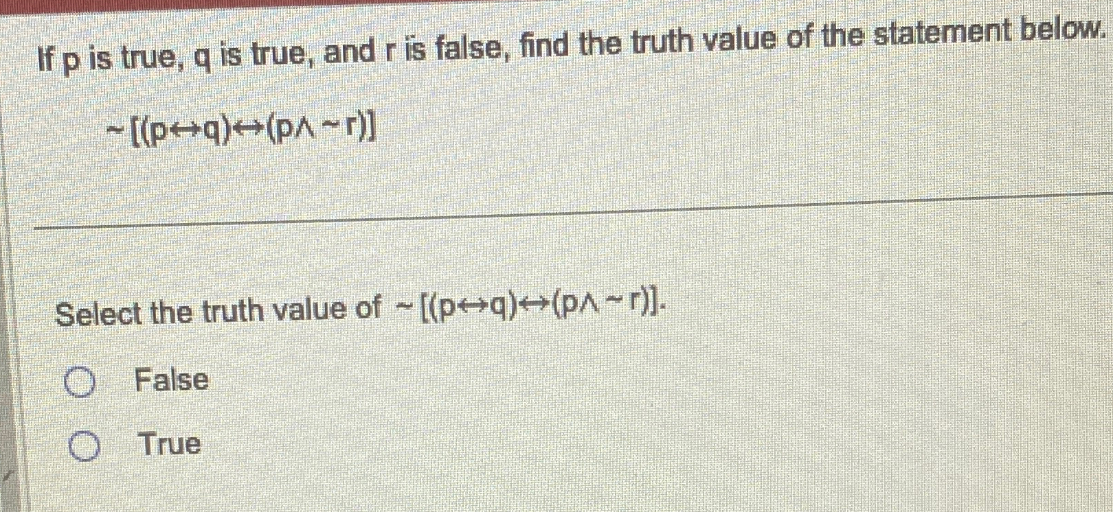 Solved If p ﻿is true, q ﻿is true, and r ﻿is false, find the | Chegg.com