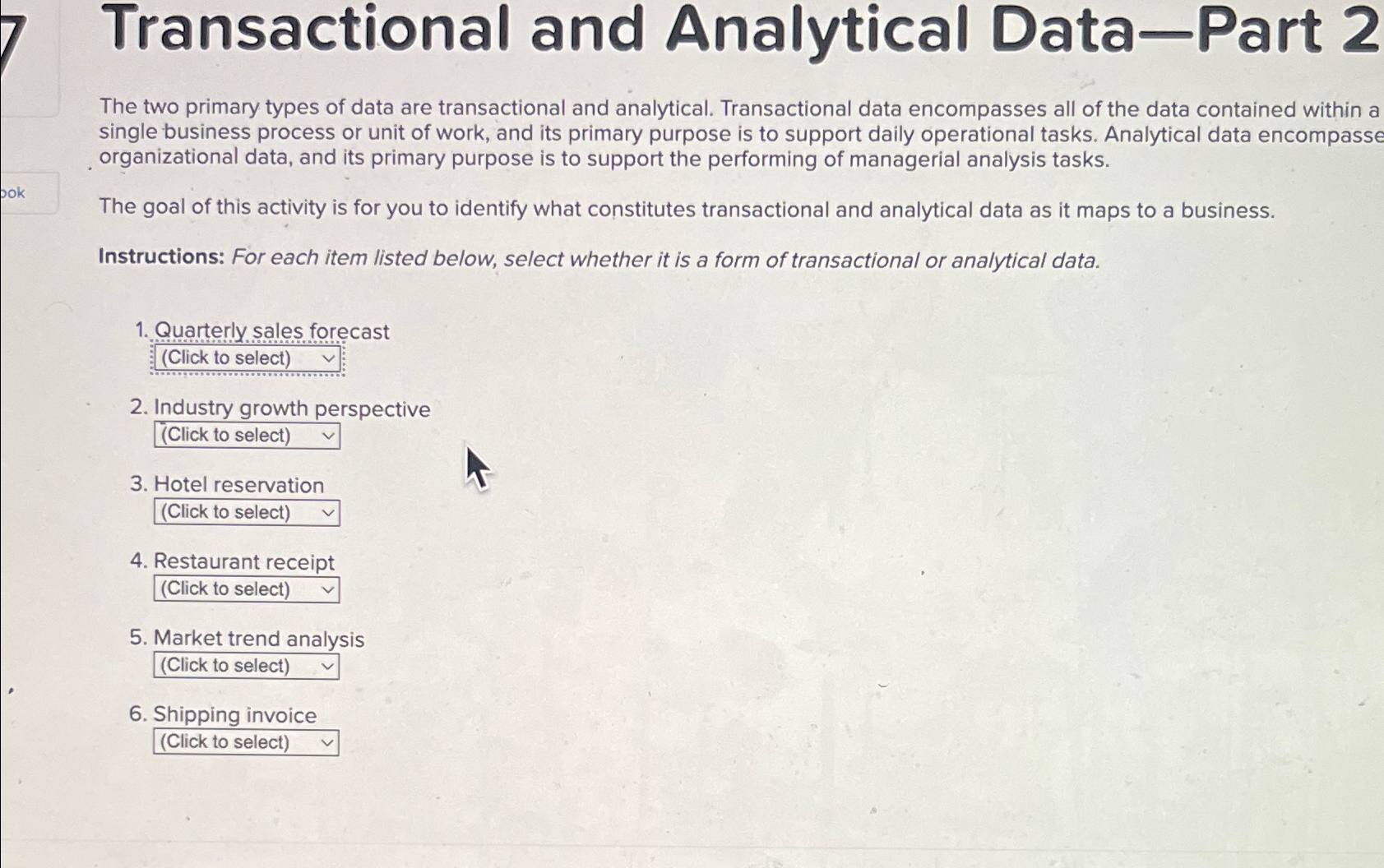 Solved Transactional and Analytical Data-Part 2The two | Chegg.com