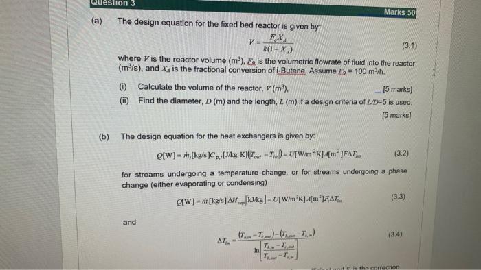 Solved (a) The design equation for the fixed bed reactor is | Chegg.com