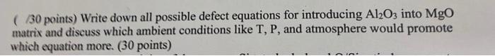 Solved ( /30 points) Write down all possible defect | Chegg.com